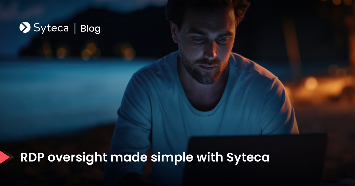 RDP Session Recording & Monitoring with Syteca | Syteca